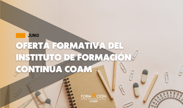 Consulta la oferta formativa del IFC COAM para junio - COAM